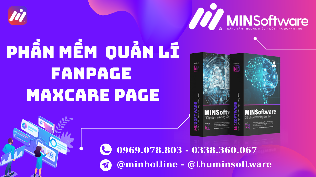 MaxCare Page - Phần Mềm Quản Lí Fanpage Facebook Hàng Loạt Tự Động - MIN SOFTWARE